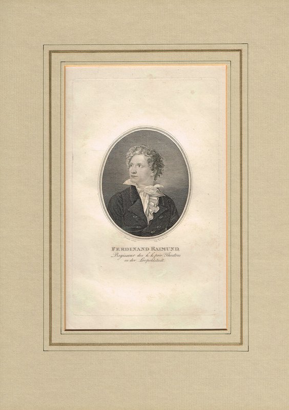 Raimund, Ferdinand, Theaterdichter und Schauspieler (1790-1836)